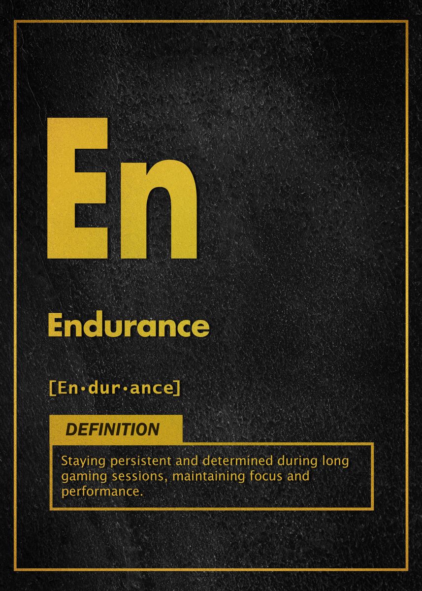 'Endurance game definition' Poster, picture, metal print, paint by ...