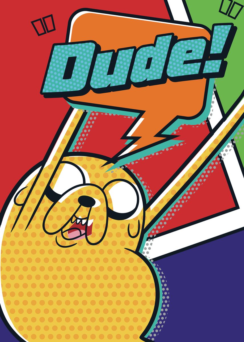 'Dude!' Poster, picture, metal print, paint by Cartoon Network | Displate