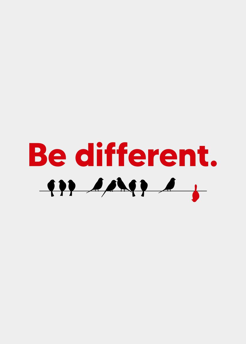 'Be Different Inspirational' Poster, picture, metal print, paint by ...