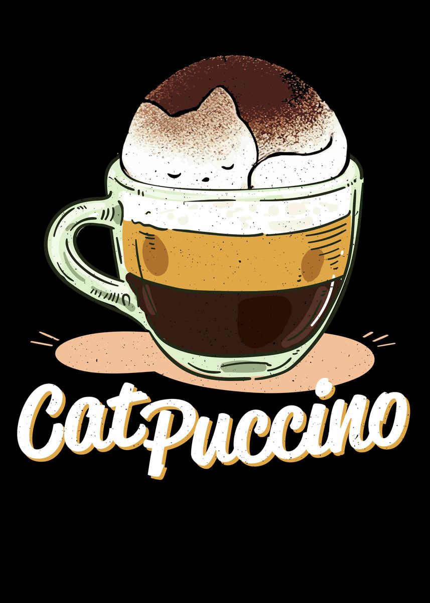 'CatPucchino Cat Cappuccino' Poster, picture, metal print, paint by ...
