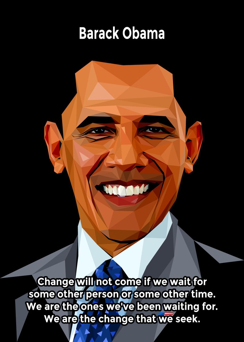 'Obama Quotes Low Poly' Poster, picture, metal print, paint by YOGA ...