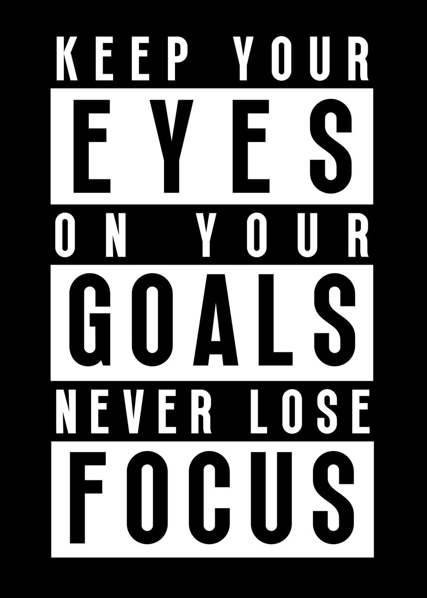 'Never Lose Focus' Poster by slamet muhlisin | Displate