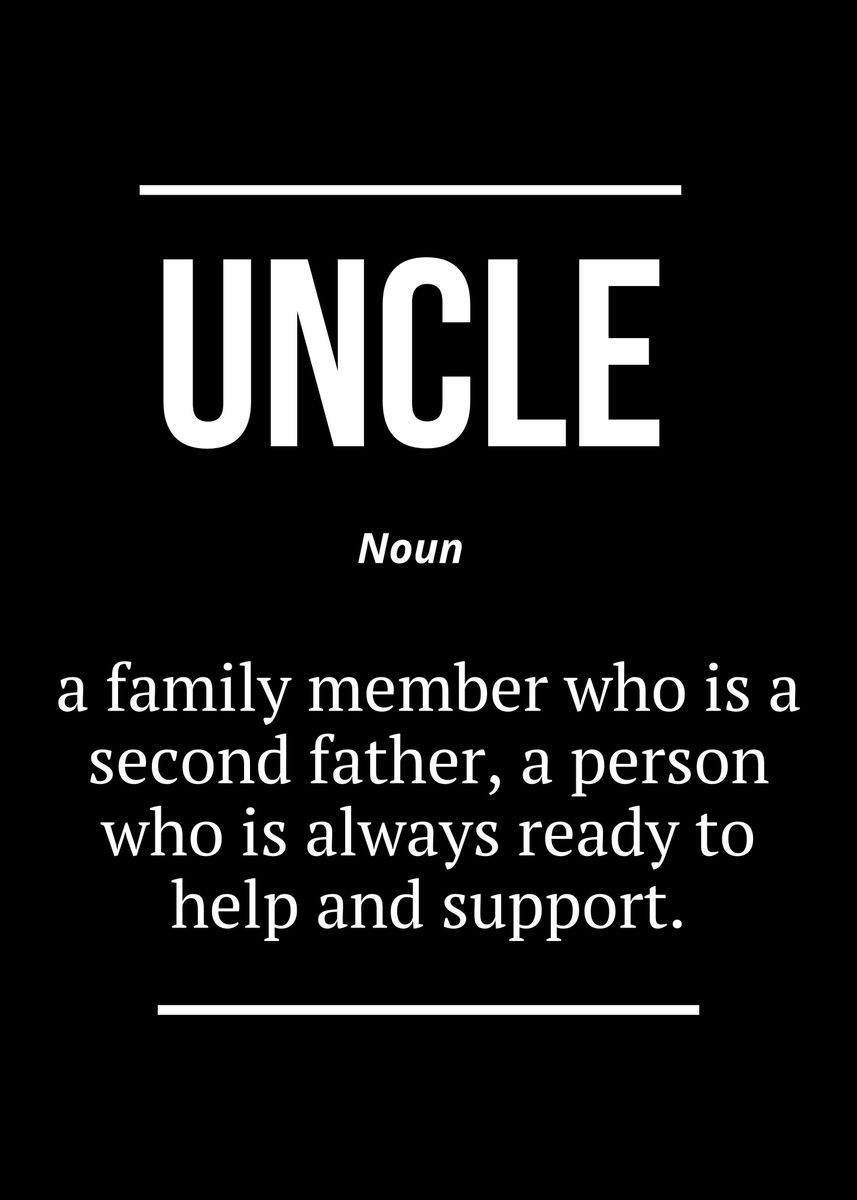 'Uncle Definition ' Poster, picture, metal print, paint by teehowa ...