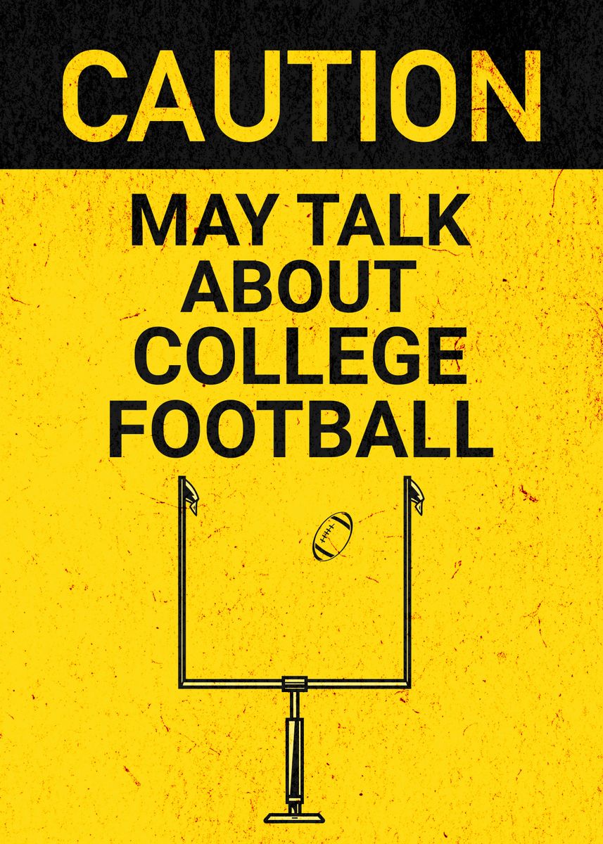 'COLLEGE FOOTBALL FUNNY' Poster, picture, metal print, paint by Atomic ...