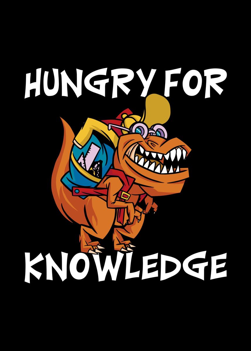 'Hungry For Knowledge TRex' Poster, picture, metal print, paint by ...