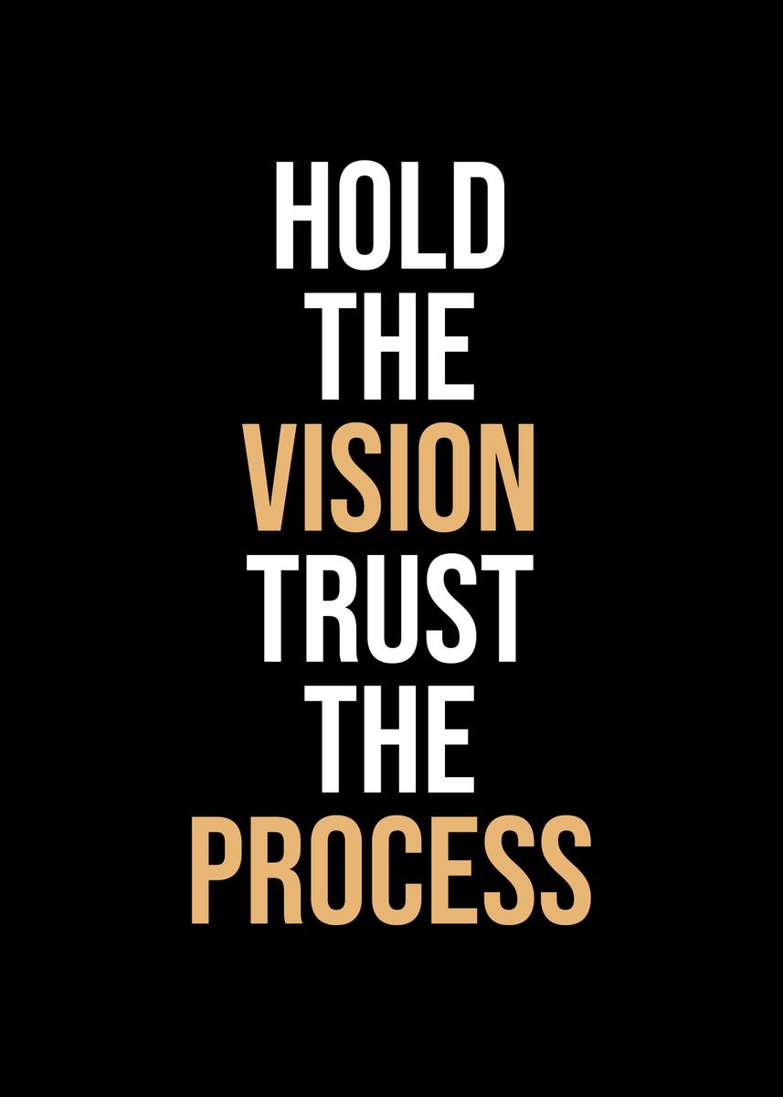 'Trust the process' Poster, picture, metal print, paint by Kaly Prints ...