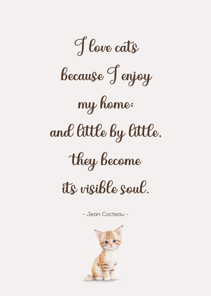 'Cat Quotes' Poster, picture, metal print, paint by d Quote | Displate