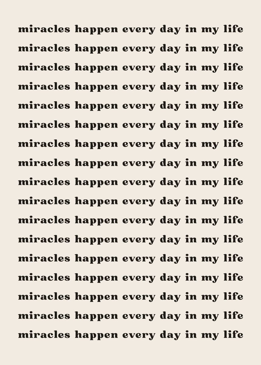'Miracles happen every day ' Poster, picture, metal print, paint by Denis Siggers | Displate