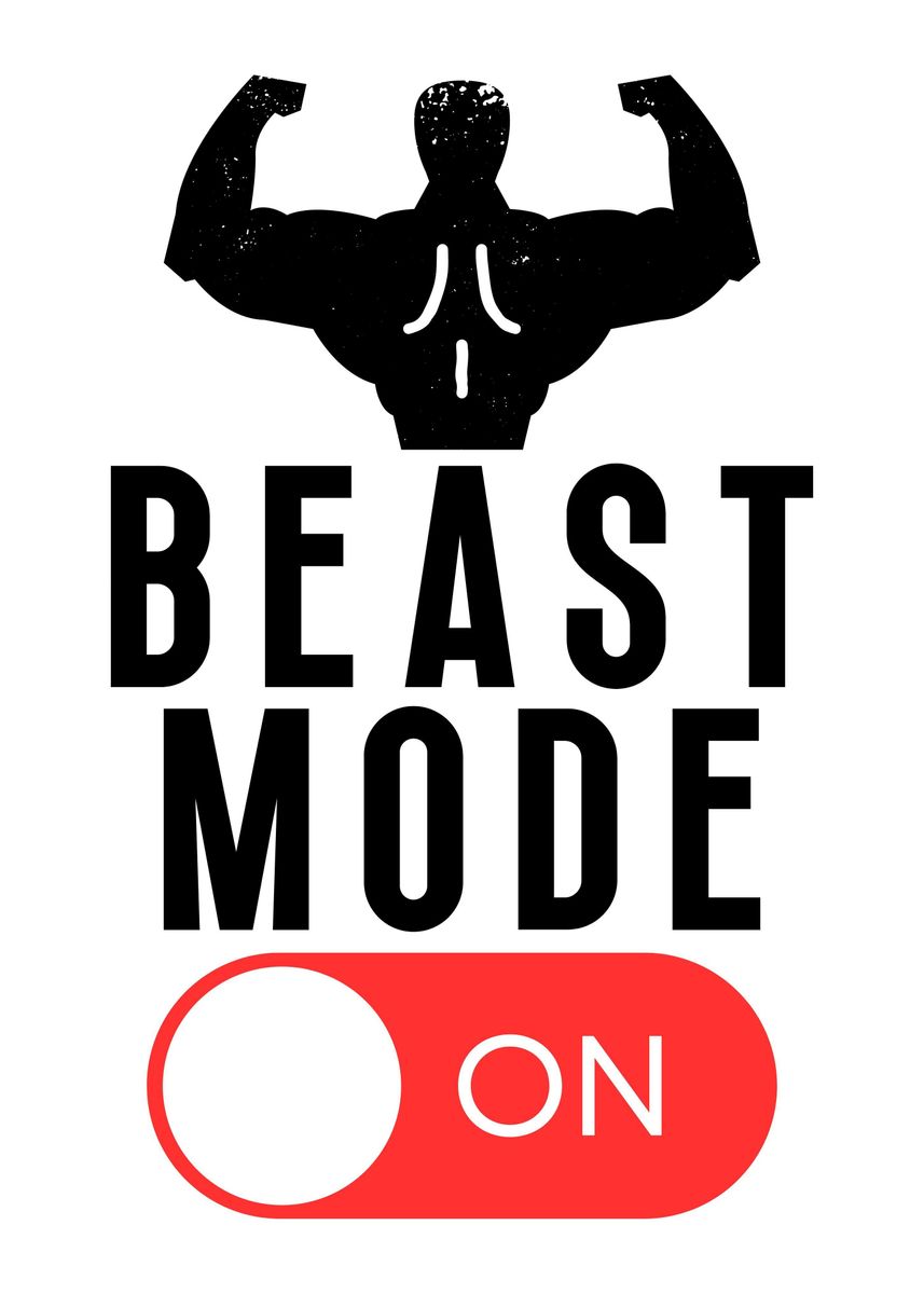 'Beast Mode On' Poster, picture, metal print, paint by Wezt Studio ...