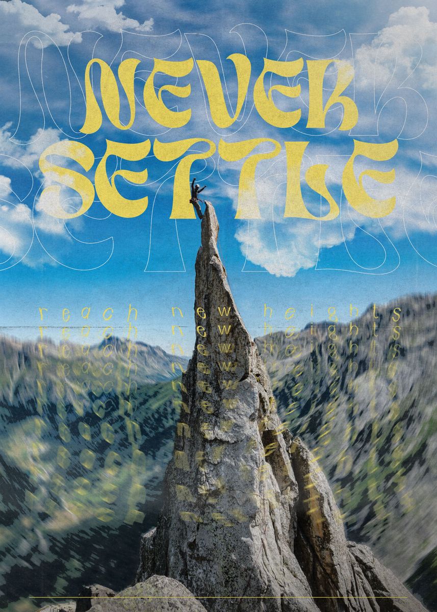 'Never Settle' Poster, picture, metal print, paint by Sakumi | Displate