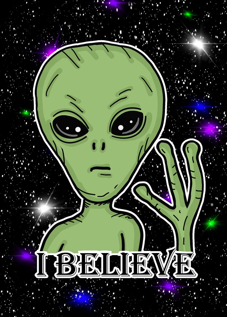 'Alien I Believe' Poster, picture, metal print, paint by Lisa Hilton ...