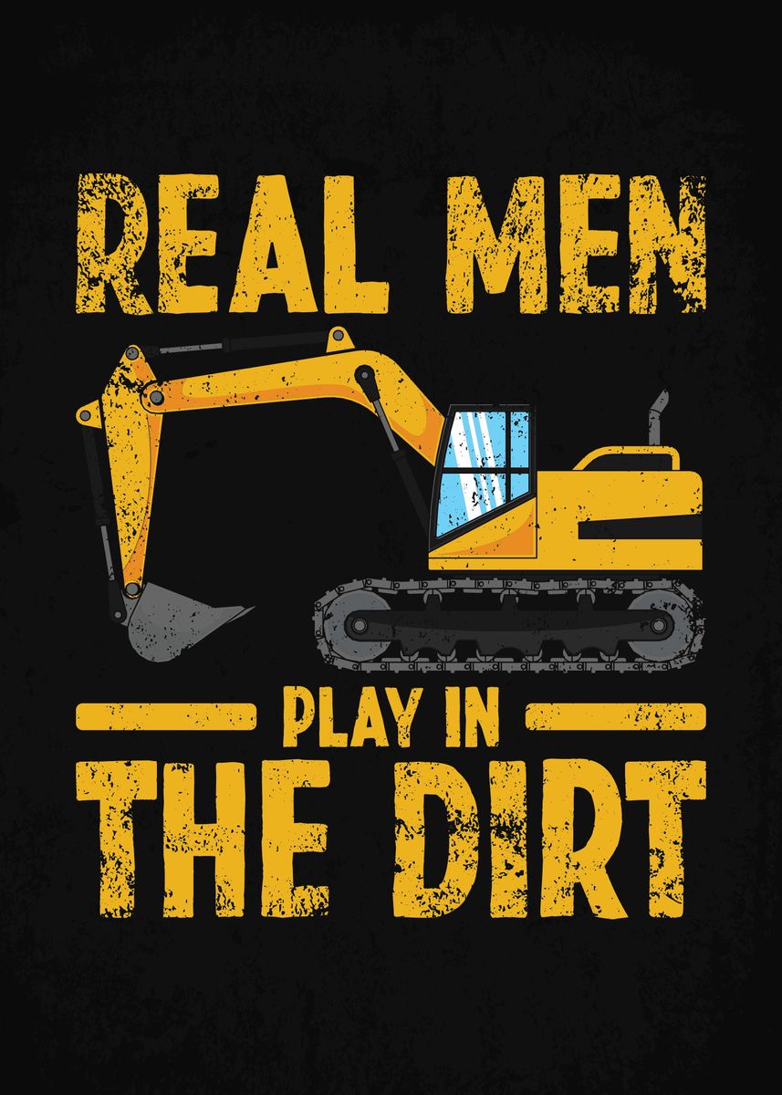 'Excavator Operator Quote' Poster, picture, metal print, paint by ...