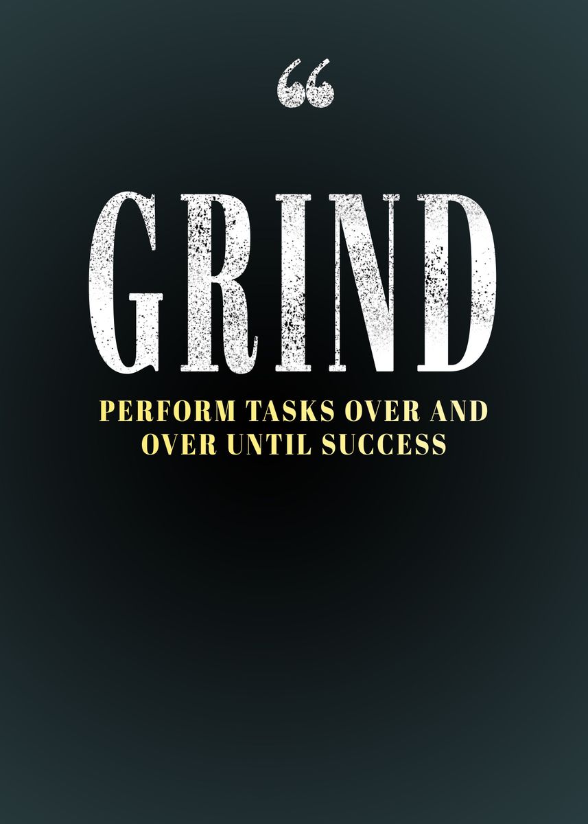 'Grind Motivation' Poster, picture, metal print, paint by Football ...