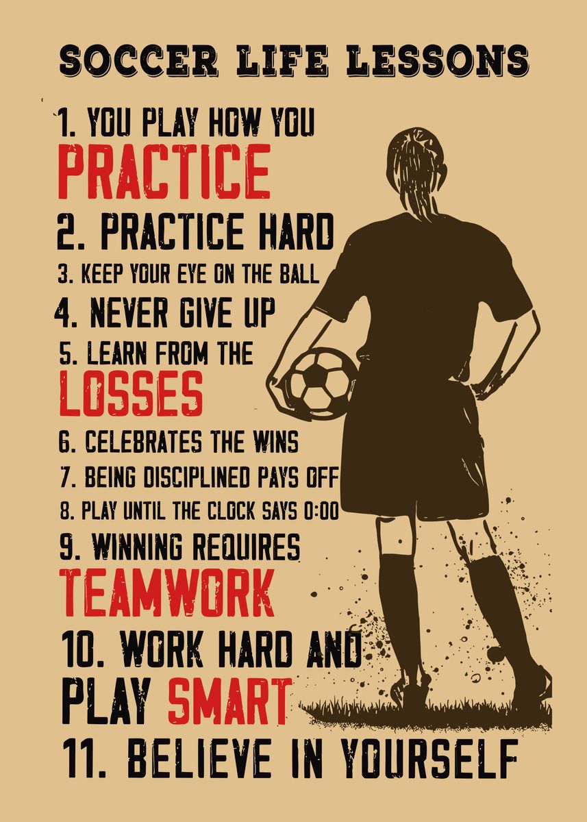 'Soccer life lessons quote' Poster, picture, metal print, paint by Lech ...