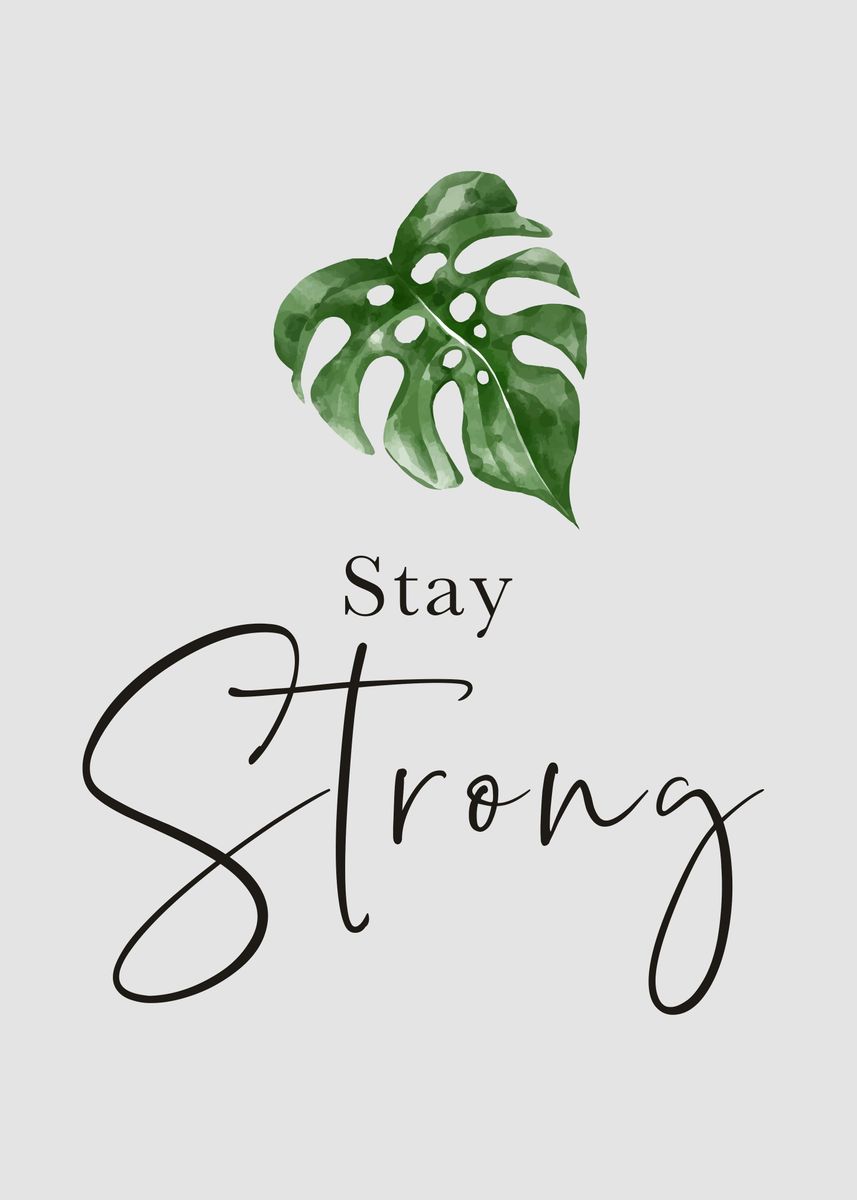 'Stay Strong' Poster, picture, metal print, paint by Evan Arrington ...