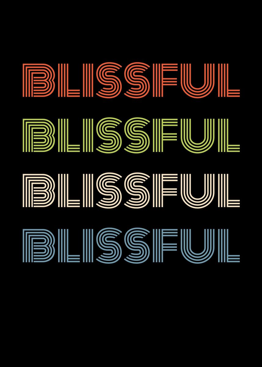 'Blissful Quotes Motivation' Poster, picture, metal print, paint by ...