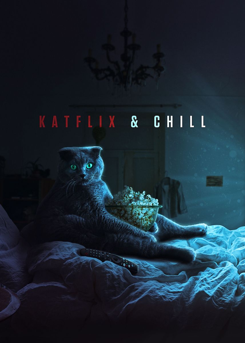 'Catflix and Chill' Poster, picture, metal print, paint by Shubham ...