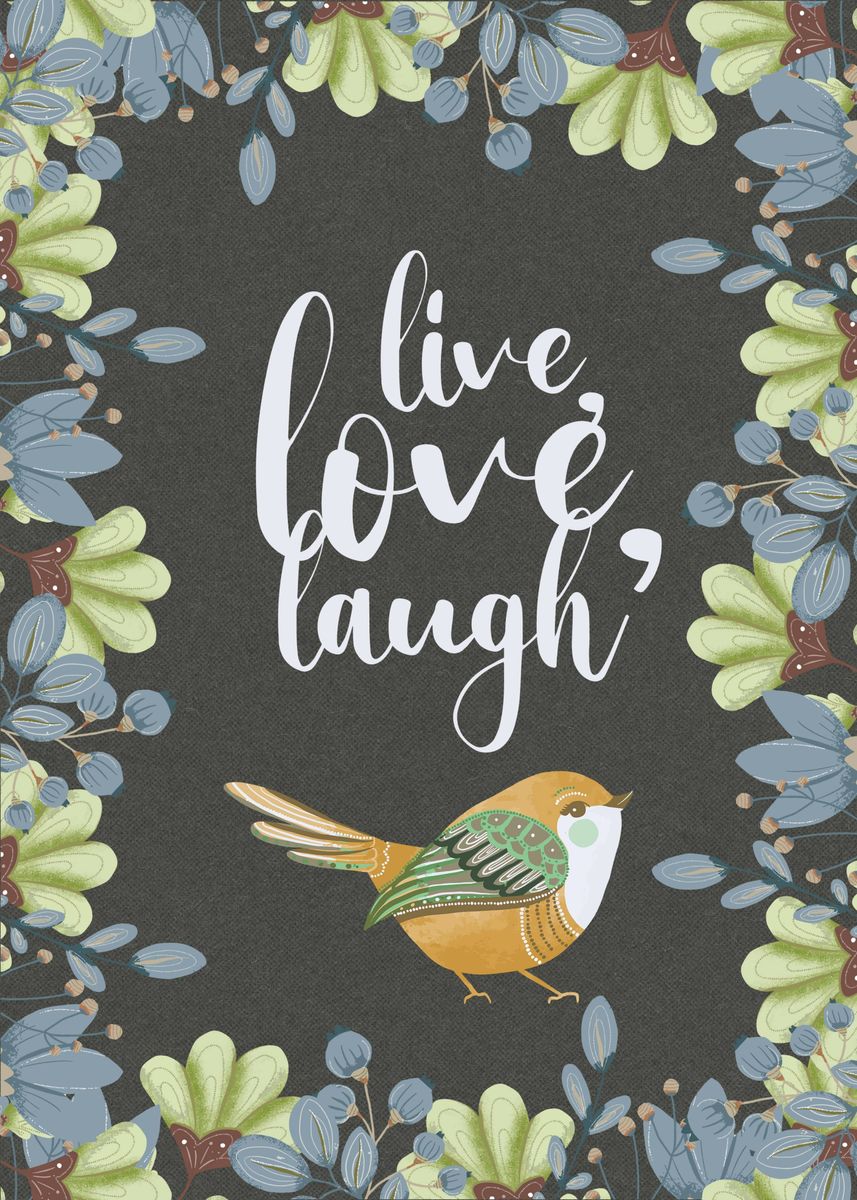 'live love laugh' Poster, picture, metal print, paint by EDSON RAMOS ...
