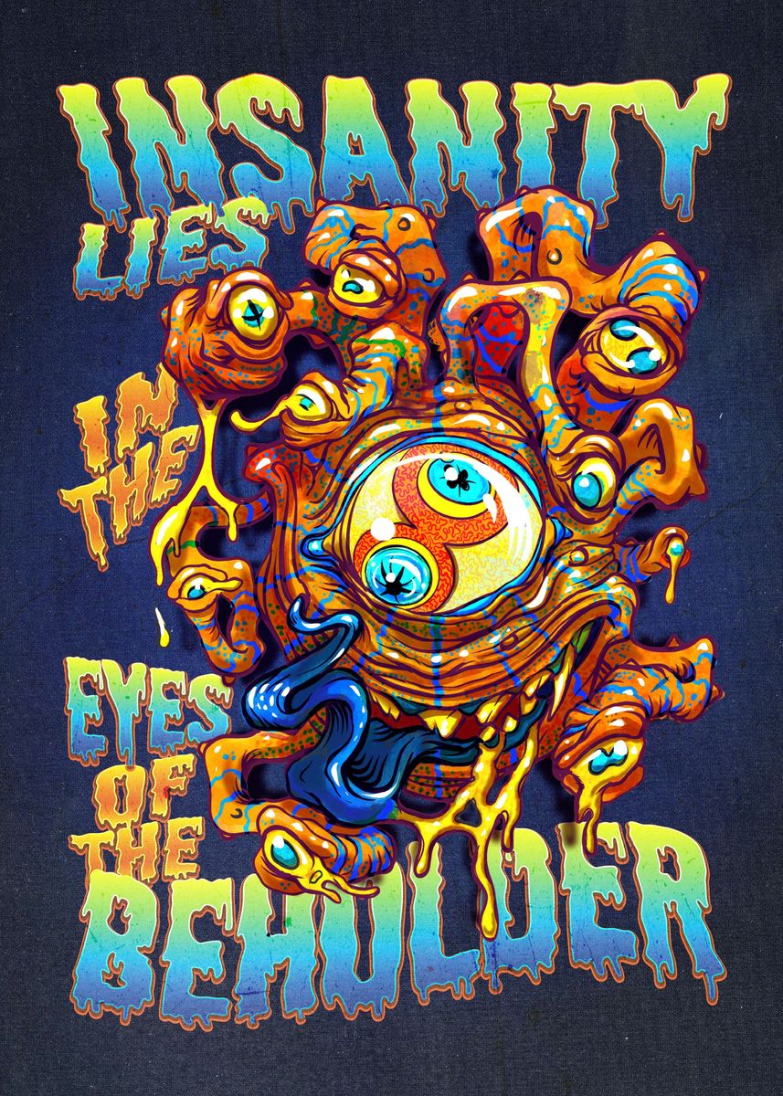 'Beholder Insanity' Poster, picture, metal print, paint by Aaron ...