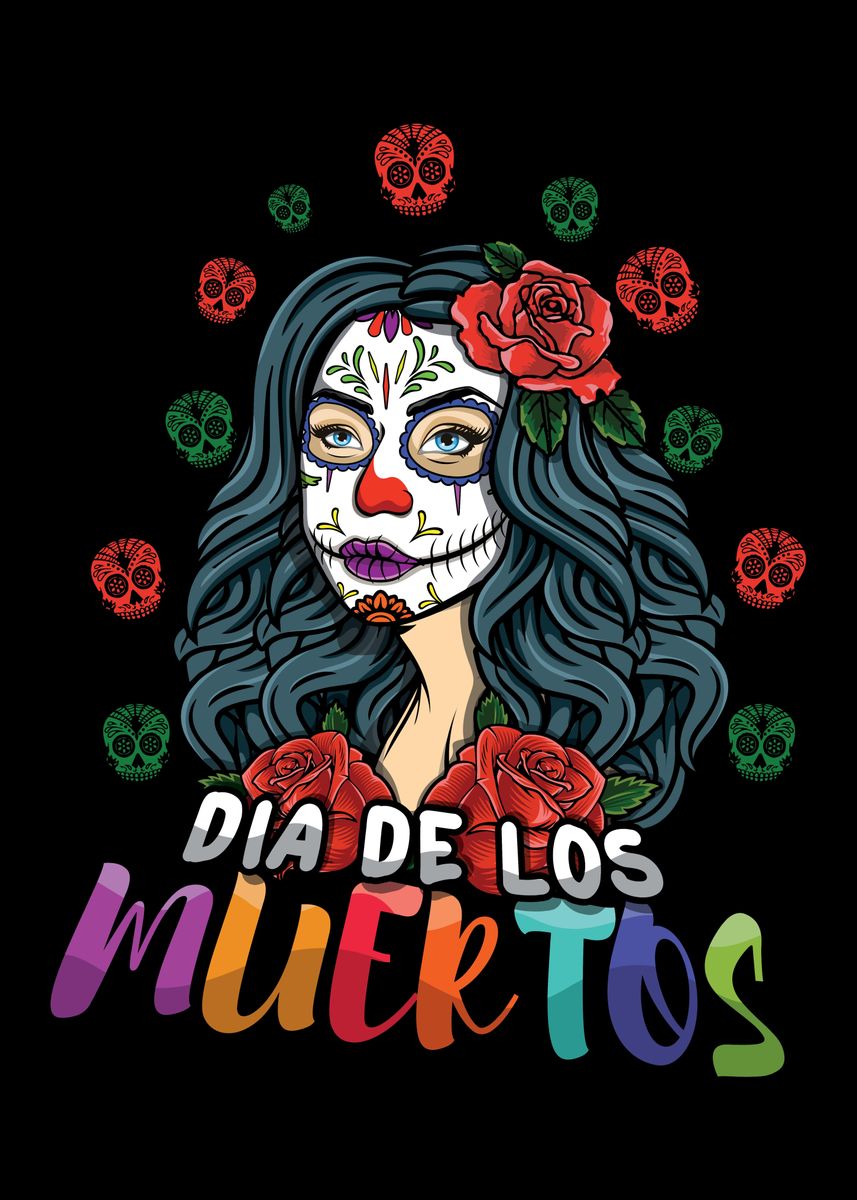 'La Catrina Los Muertos Day' Poster, picture, metal print, paint by ...