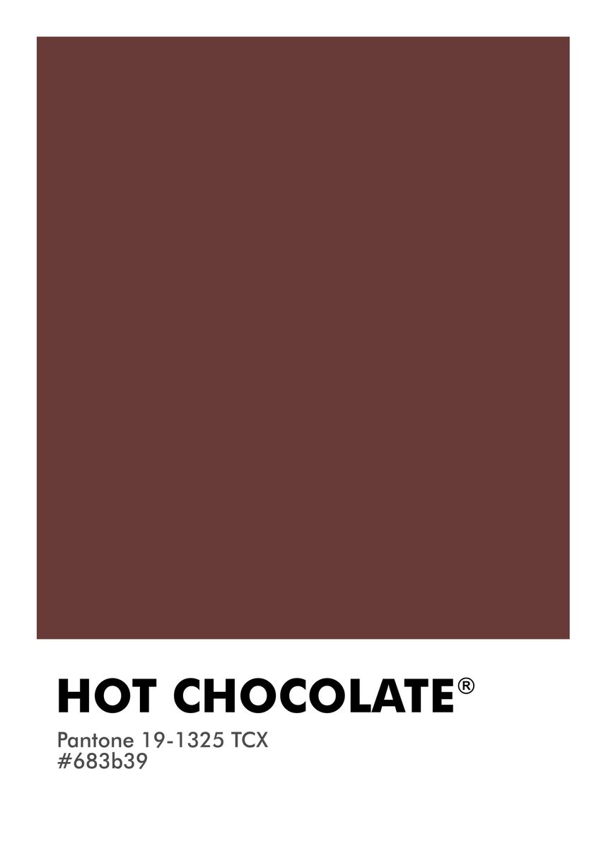 'PANTONE HOT CHOCOLATE' Poster, picture, metal print, paint by Masahiro ...