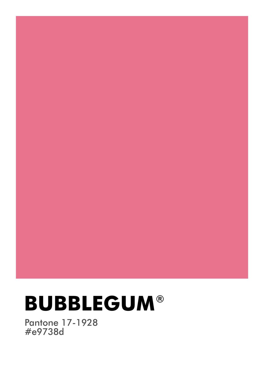'PANTONE BUBBLEGUM' Poster, picture, metal print, paint by Masahiro Art ...