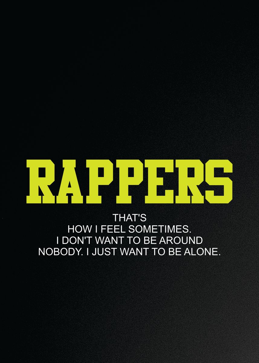 'Quotes rappers' Poster, picture, metal print, paint by NDesign | Displate