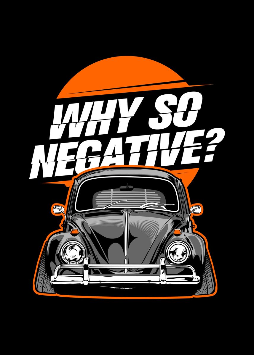 'Why So Negative Cars' Poster by TopBuset Store | Displate