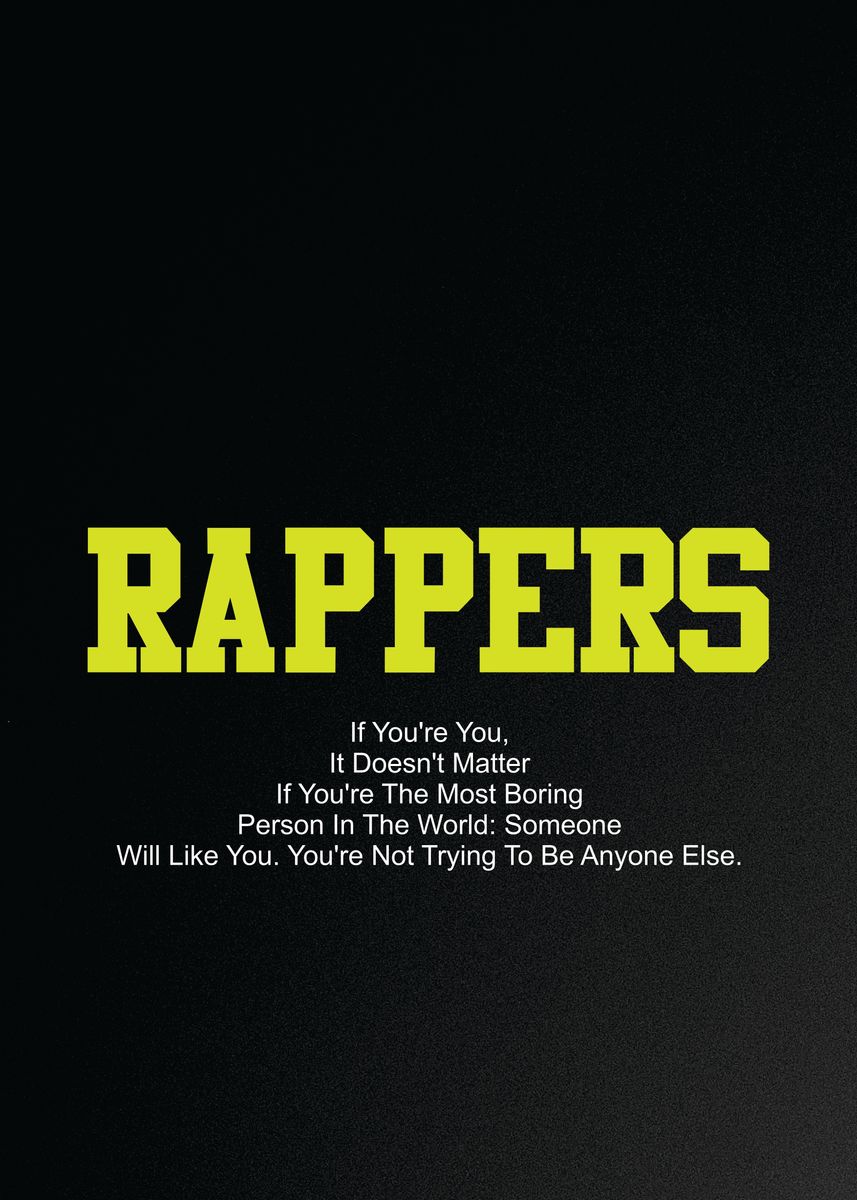 'Quotes Rapper' Poster, picture, metal print, paint by NDesign | Displate
