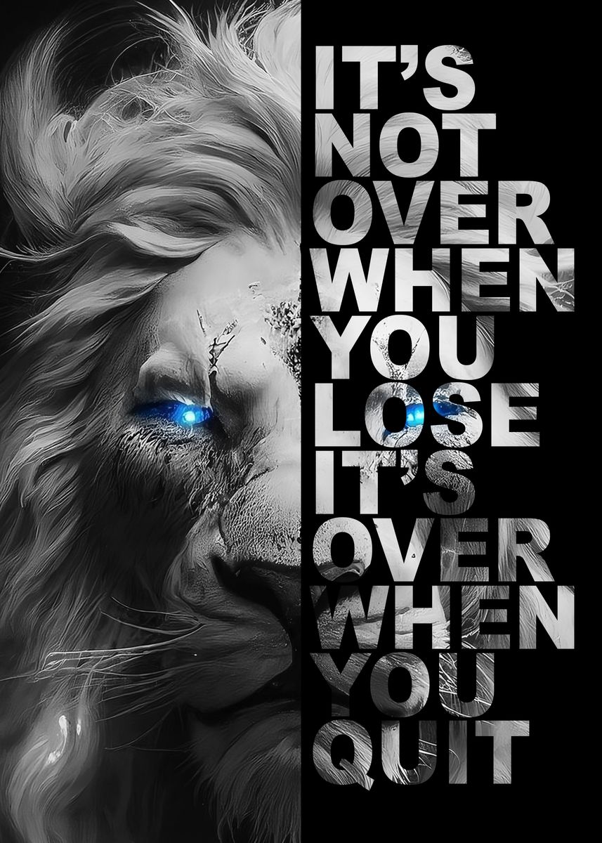 'its not over when you lose' Poster, picture, metal print, paint by ...