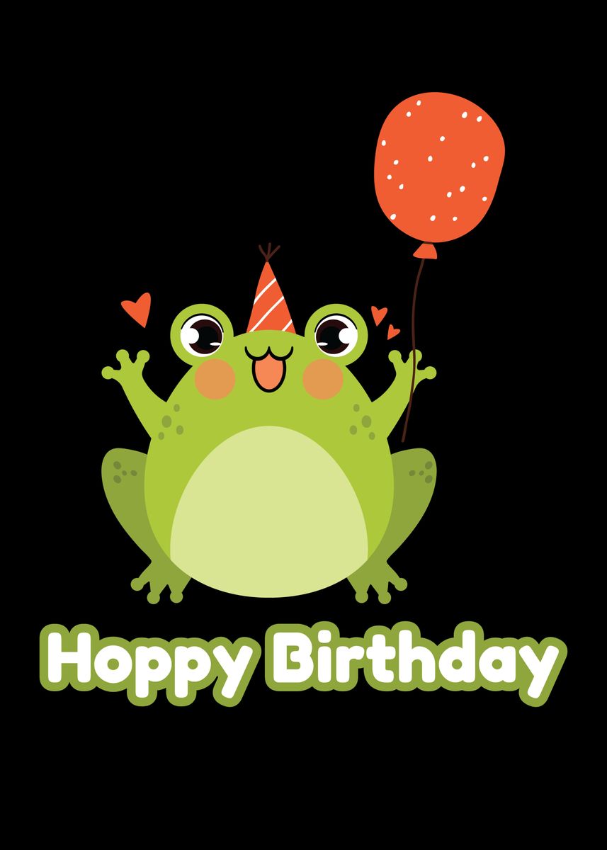 'Hoppy Birthday Frog Frogs' Poster by Mooon | Displate