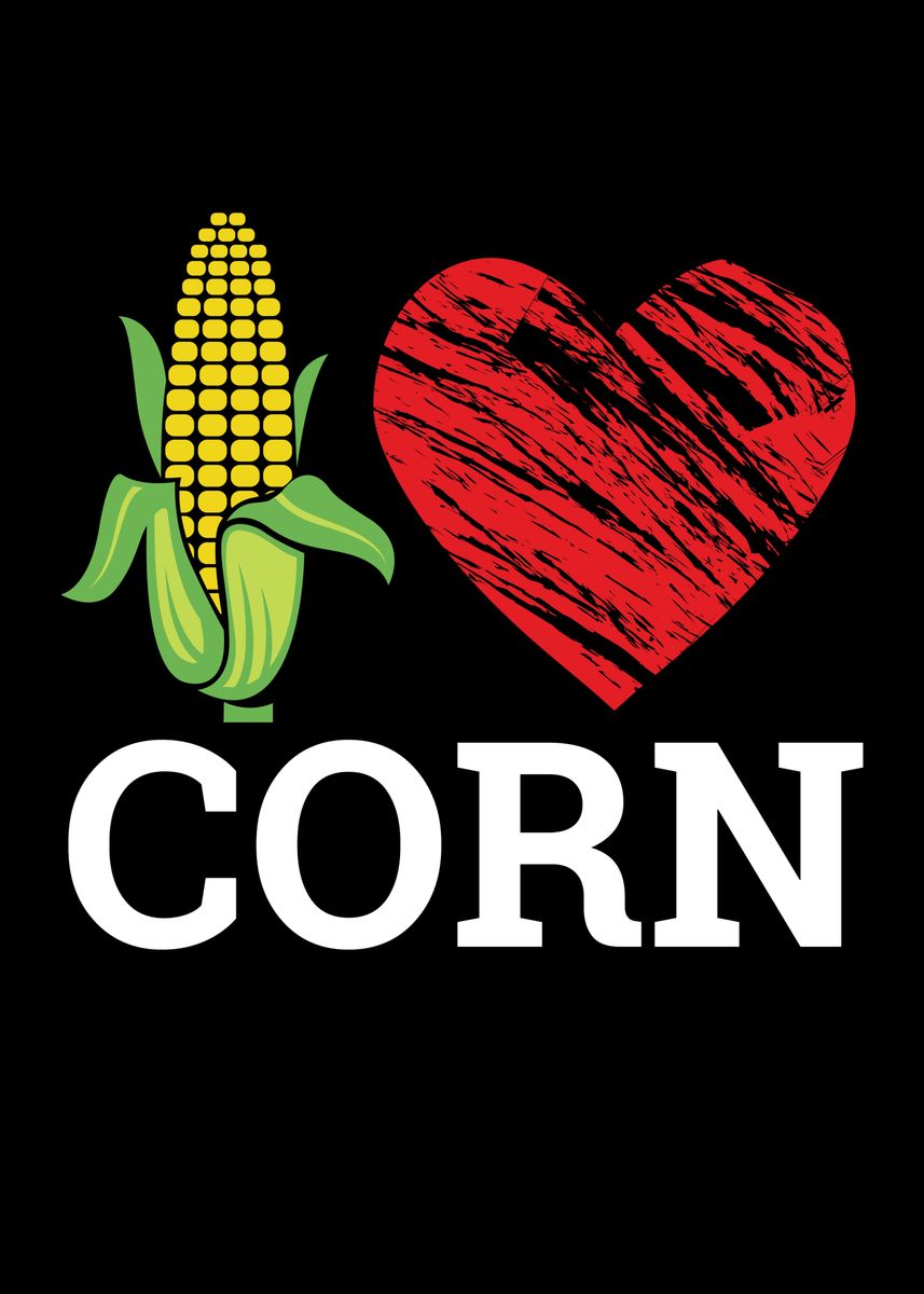'I Love Corn Mais' Poster, picture, metal print, paint by Mooon | Displate