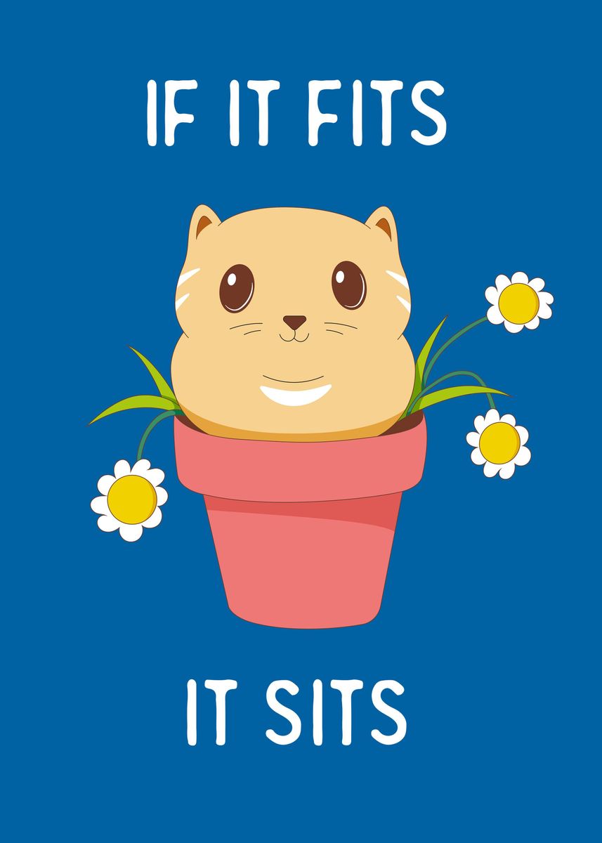 'If It Fits It Sits Fun Cat' Poster, picture, metal print, paint by ...