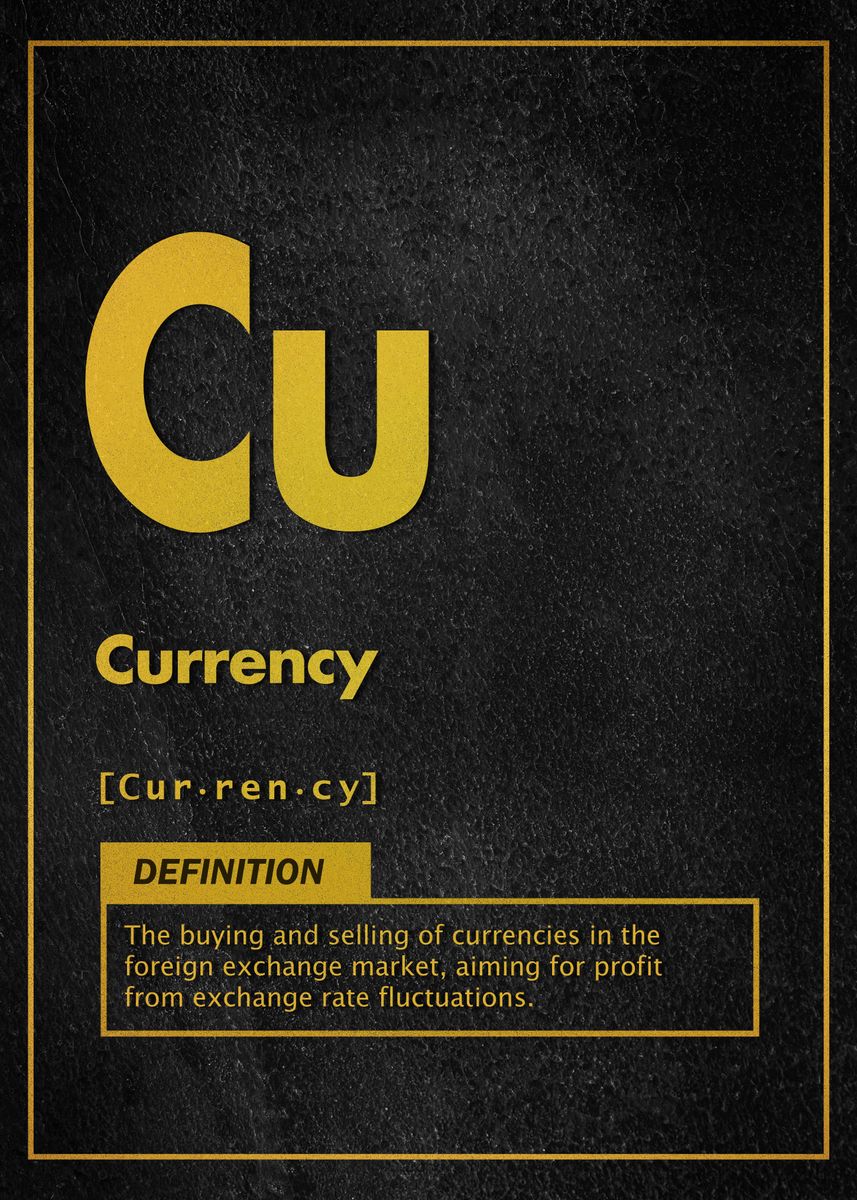 'Currency definition' Poster, picture, metal print, paint by Definition ...