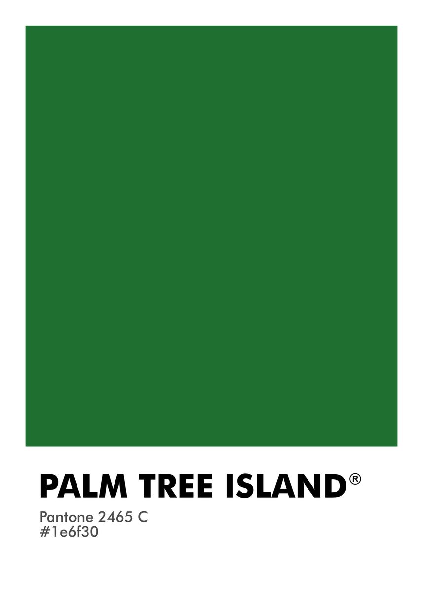 'PANTONE PALM TREE ISLAND' Poster, picture, metal print, paint by ...