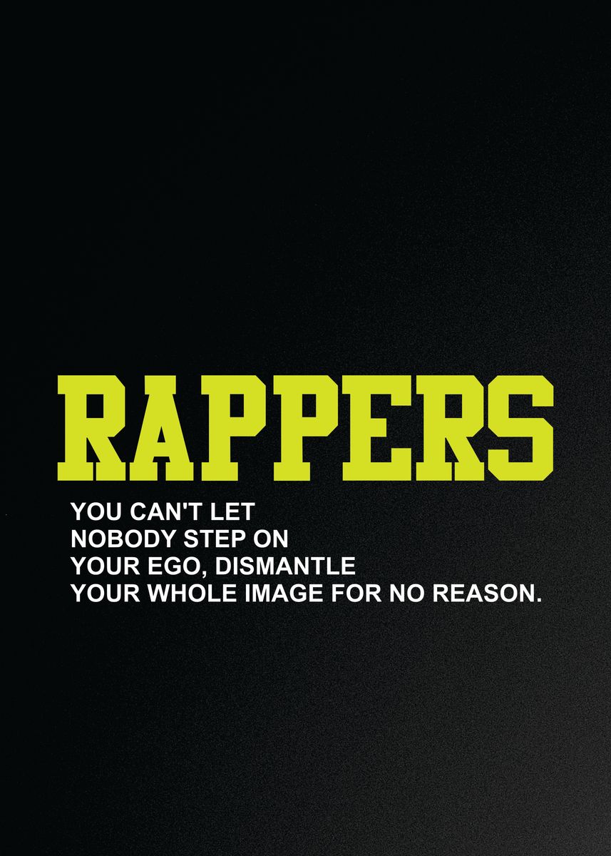 'Quotes Rappers' Poster, picture, metal print, paint by NDesign | Displate