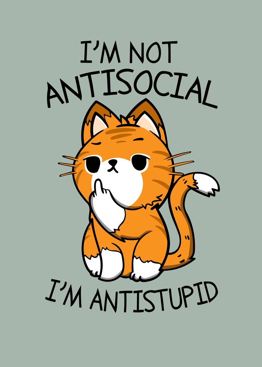 'Cute Pet Antisocial ' Poster by Perky Flowers | Displate