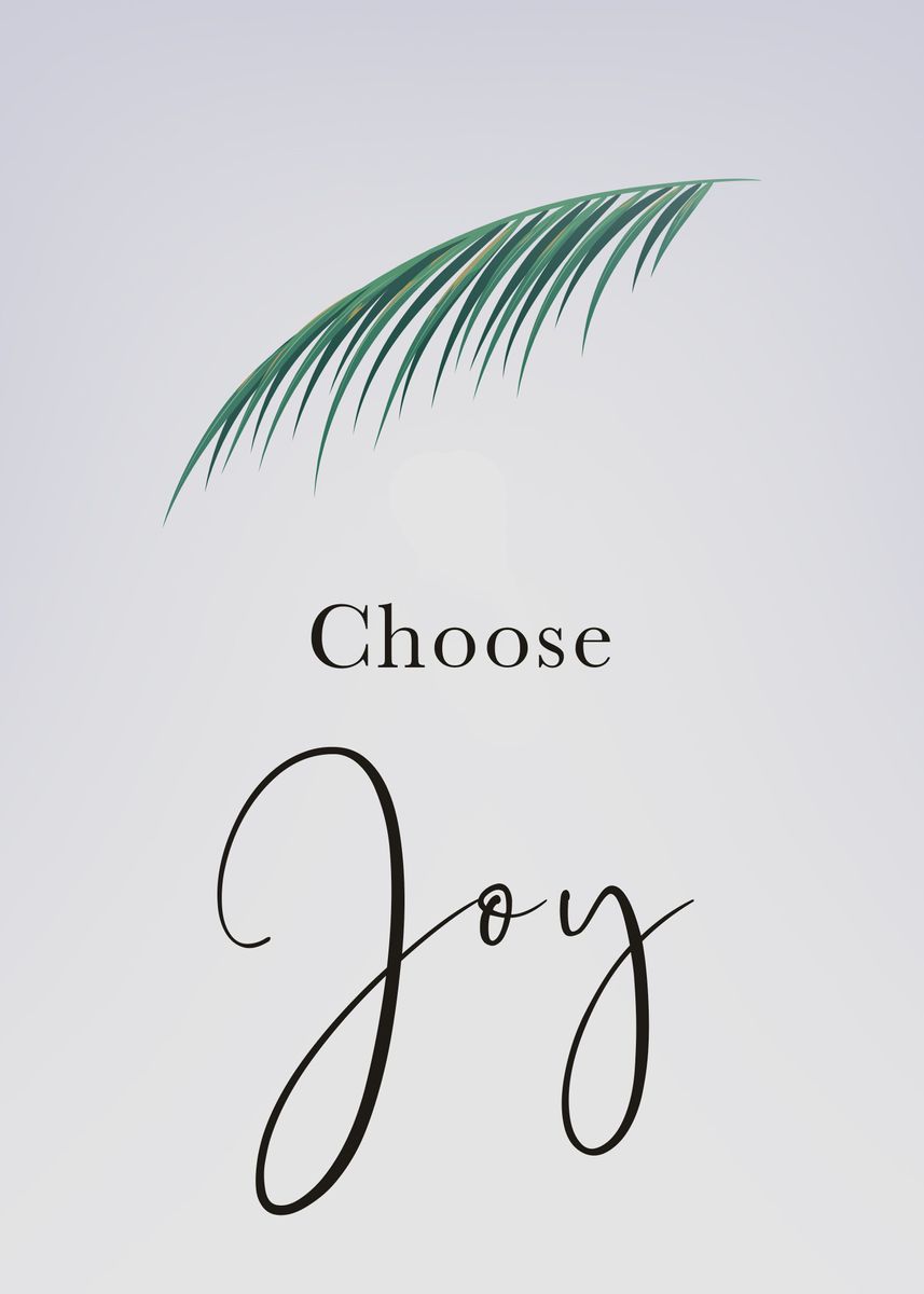 'Choose Joy' Poster, picture, metal print, paint by Evan Arrington ...