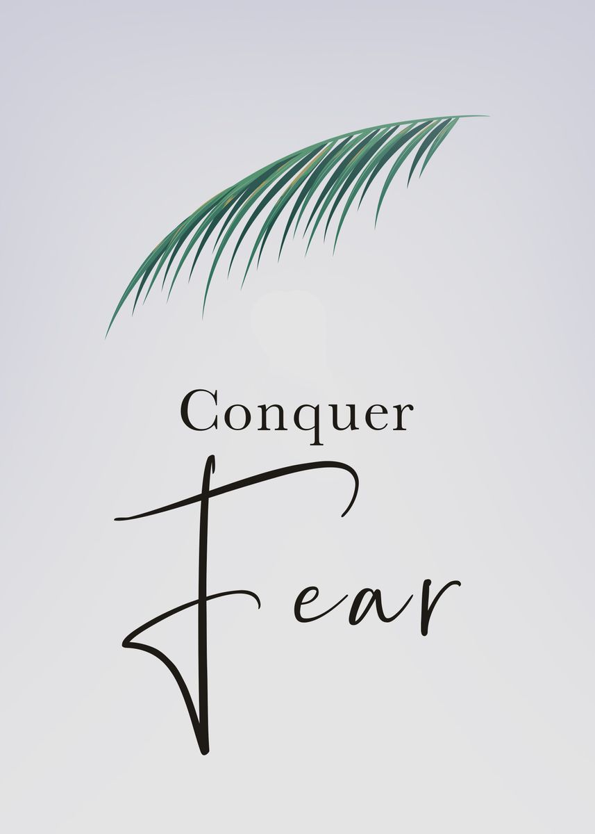 'Conquer Fear' Poster, picture, metal print, paint by Evan Arrington ...