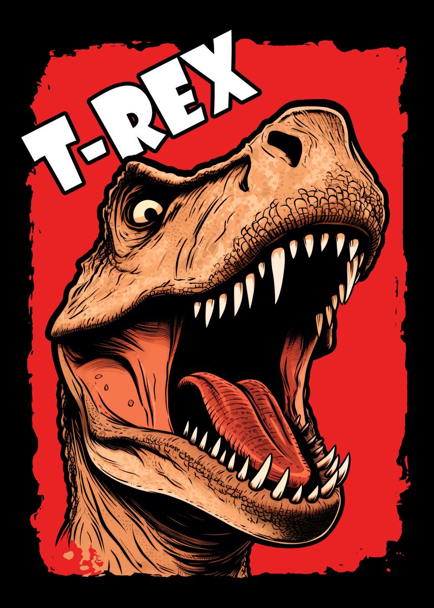'Tyrannosaurus T Rex Dino' Poster, picture, metal print, paint by Juka ...