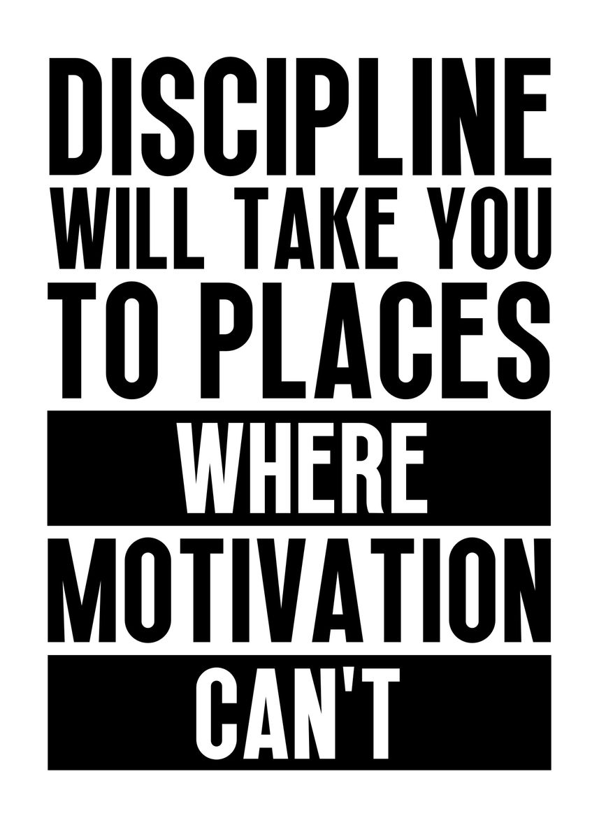 'Discipline Quote' Poster, picture, metal print, paint by Wezt Studio ...