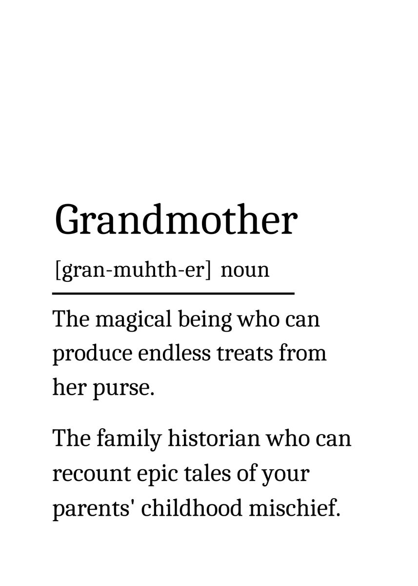'Grandmother Definition ' Poster, picture, metal print, paint by Neo ...
