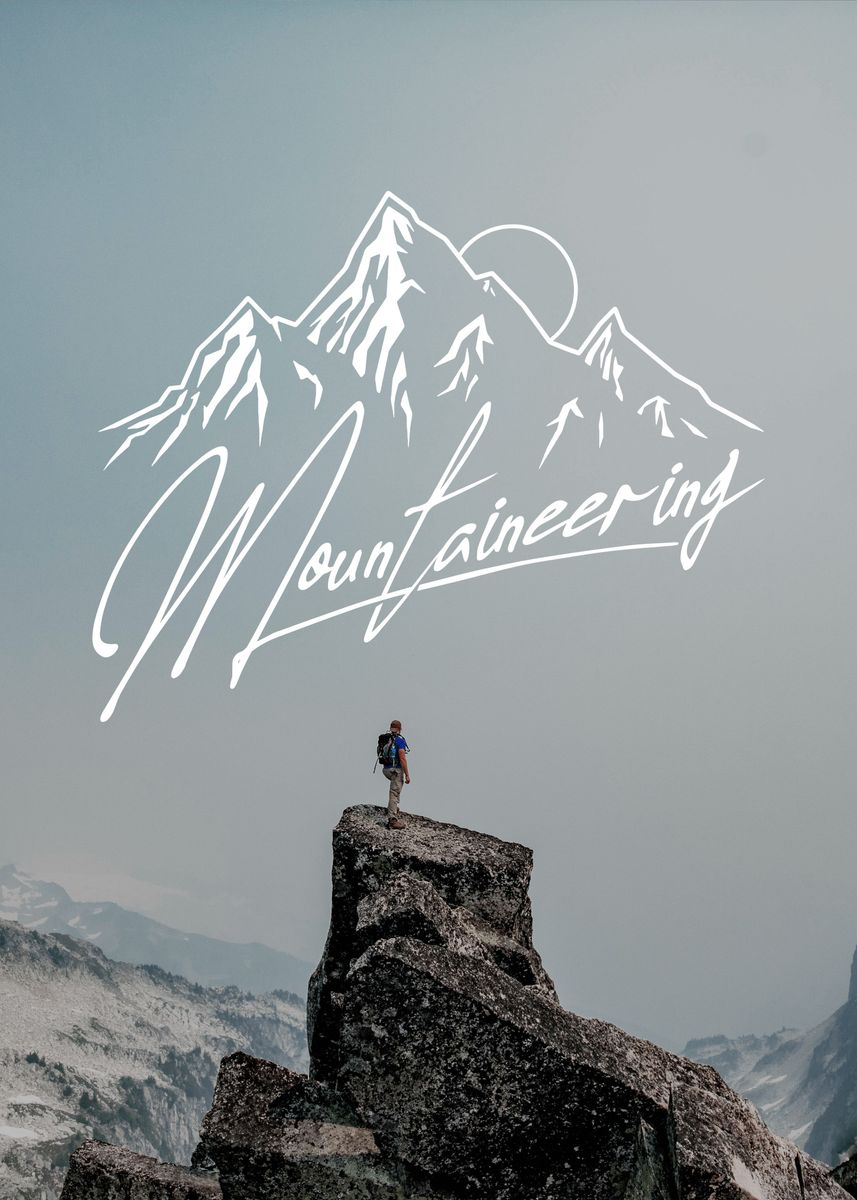 'Mountaineering Typography' Poster, picture, metal print, paint by ...