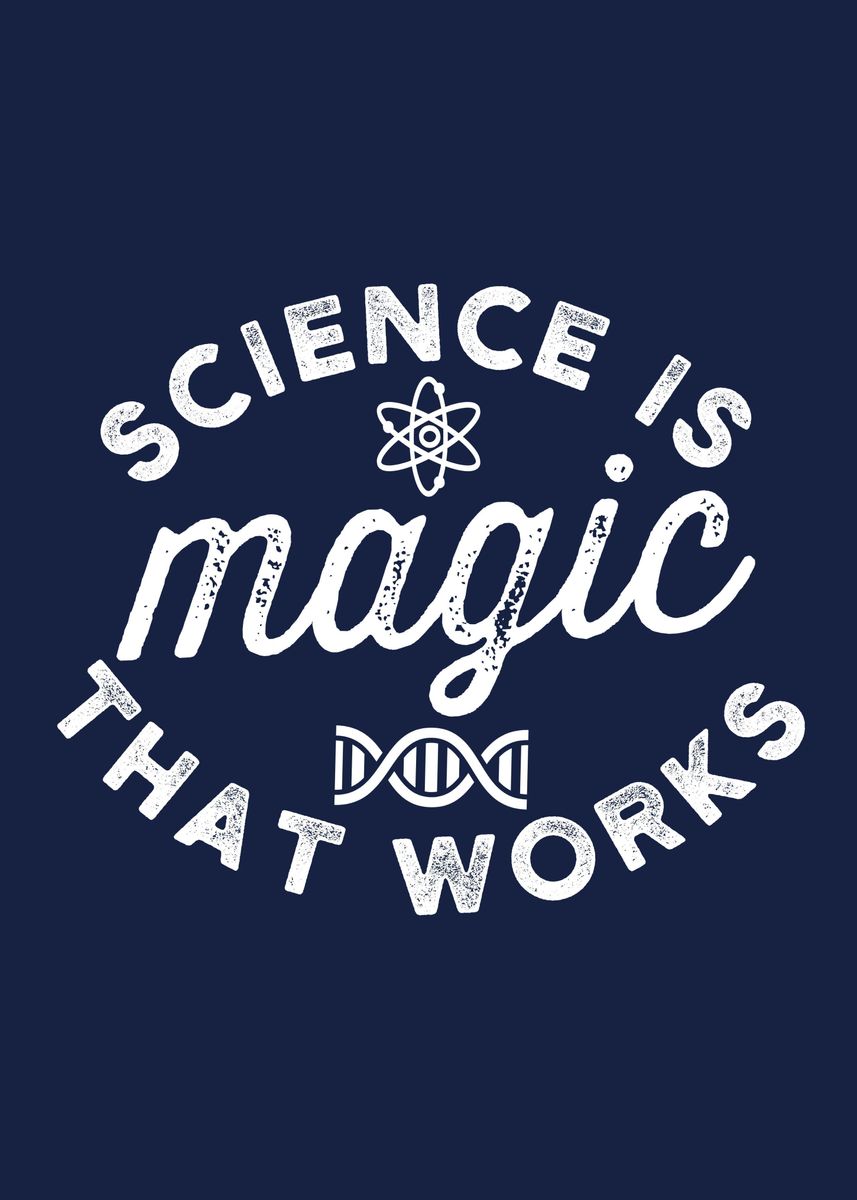 'science is magic ' Poster, picture, metal print, paint by teehowa ...