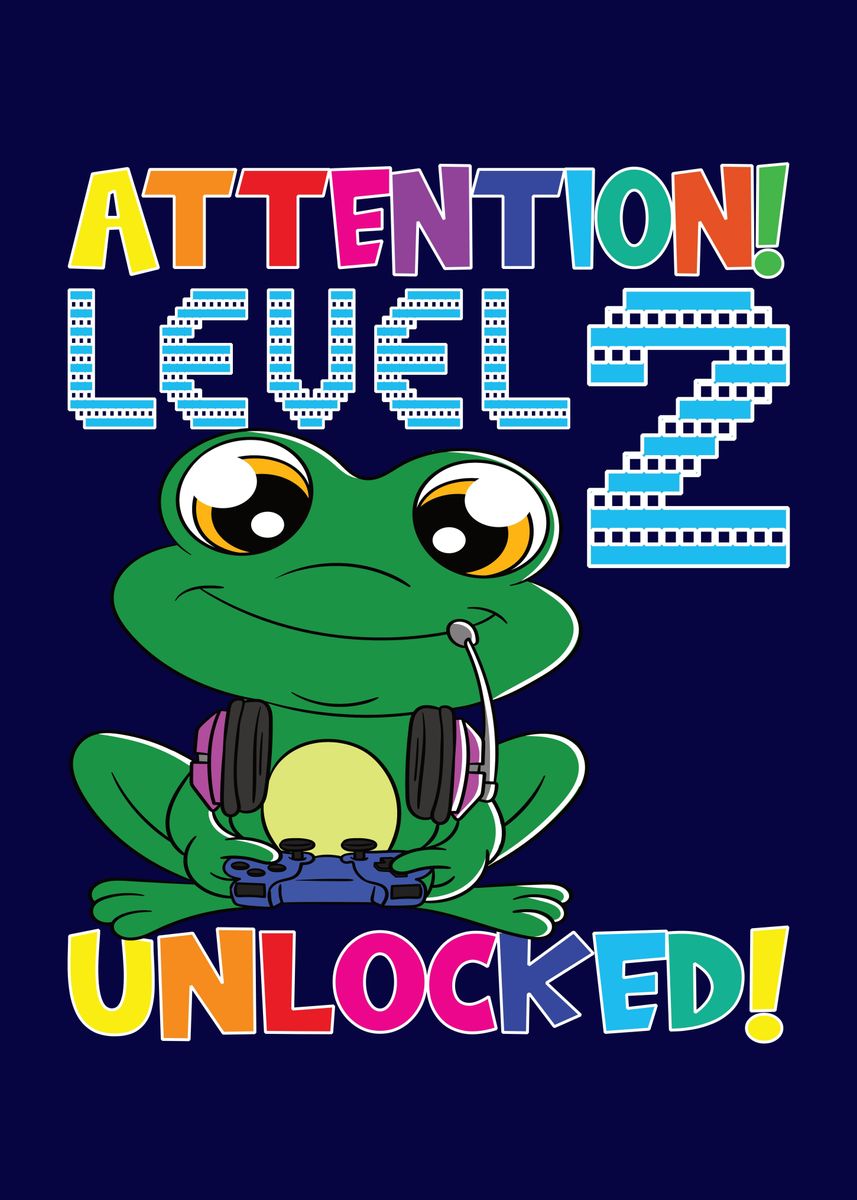 ' Level 2 Unlocked' Poster, picture, metal print, paint by MzumO | Displate