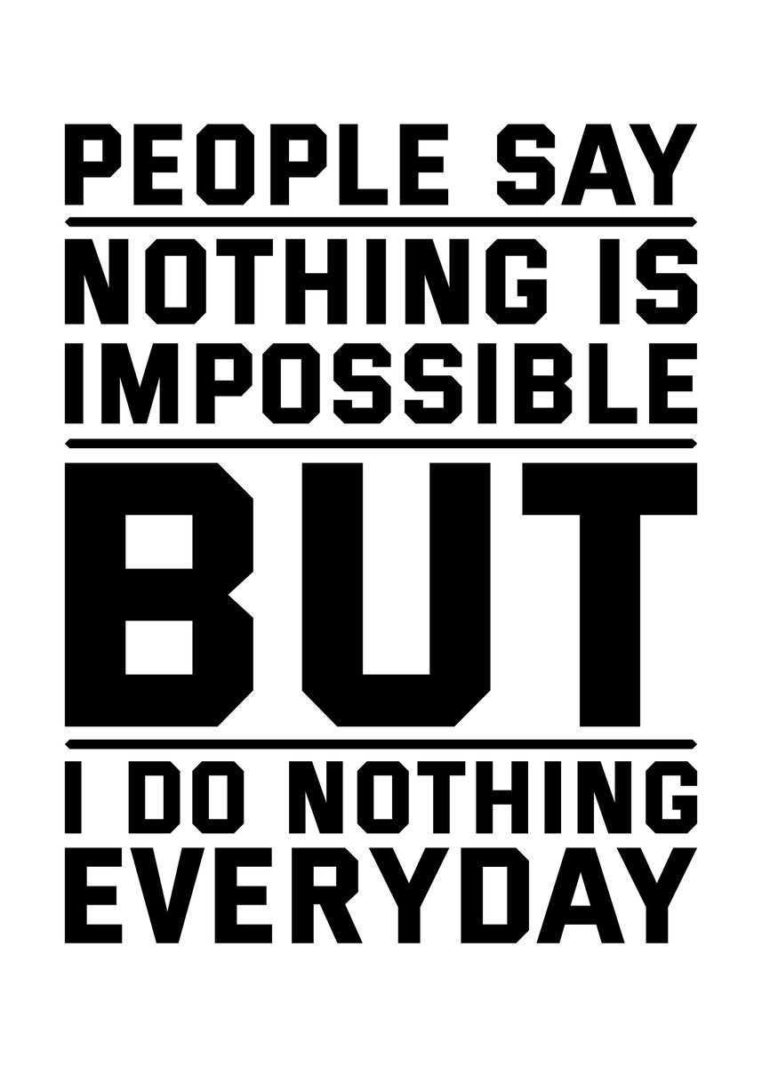 'people say nothing' Poster, picture, metal print, paint by Khatarina ...