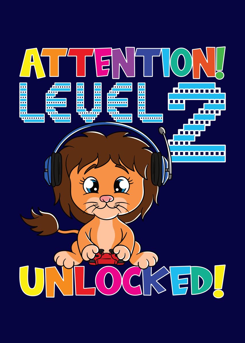 'Level 2 Unlocked' Poster, picture, metal print, paint by MzumO | Displate