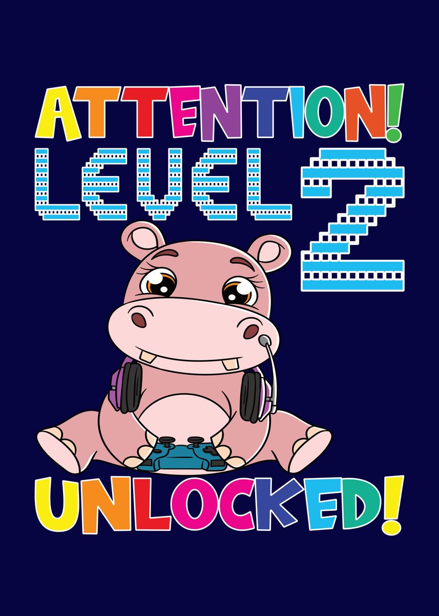 'Level 2 Unlocked' Poster, picture, metal print, paint by MzumO | Displate
