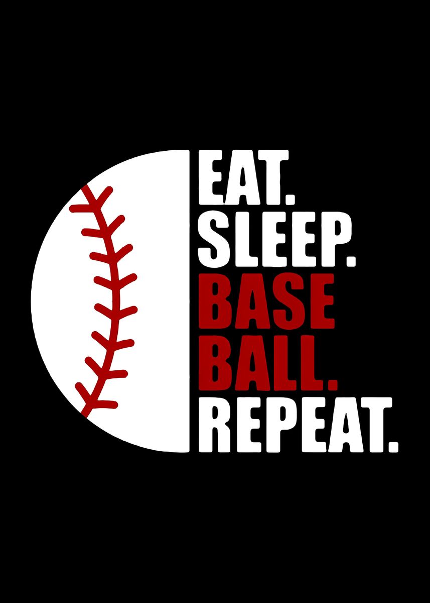 'Eat Sleep Baseball Repeat' Poster by Lavina | Displate