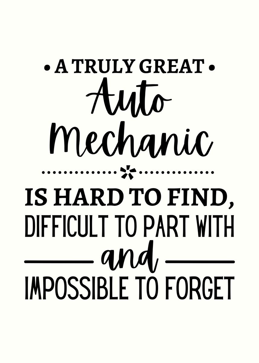 'auto mechanic appreciation' Poster, picture, metal print, paint by ...
